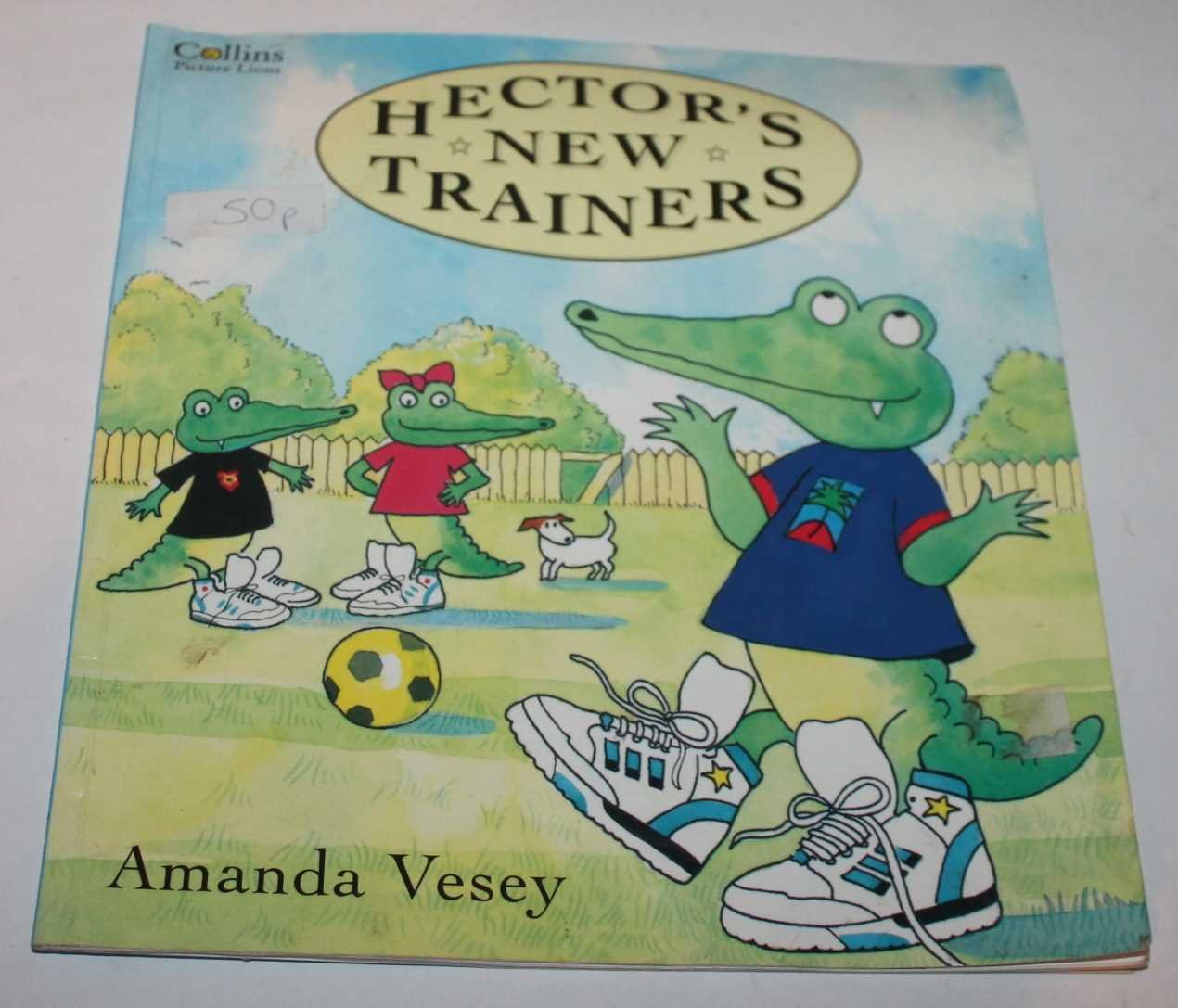 Hector's New Trainers by Amanda Vesey | Goodreads