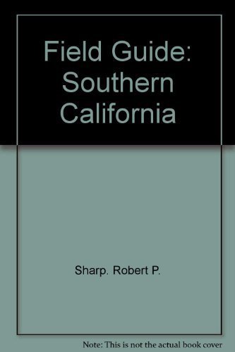 Field Guide: Southern California by Sharp. Robert P. (1994) Paperback ...
