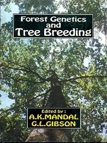 Forest Genetics and Tree Breeding by A K Mandal | Goodreads