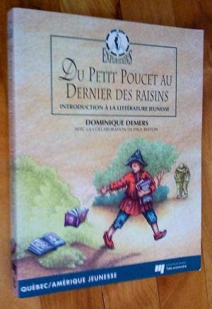 Du Petit Poucet Au Dernier Des Raisins: Introduction À La Littérature ...
