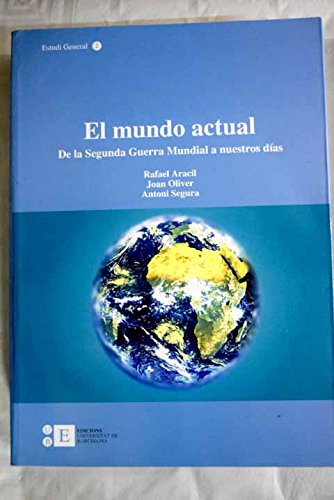 El Mundo Actual by Antoni Segura i Mas | Goodreads