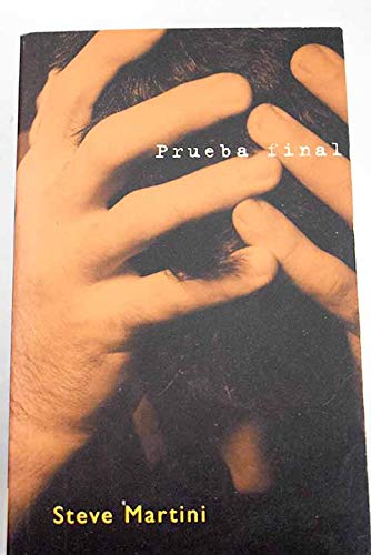 Prueba final by Martini Steve | Goodreads
