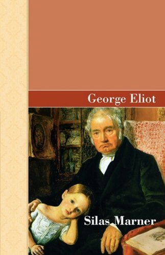 GEORGE ELIOT'S SILAS MARNER [ GEORGE ELIOT'S SILAS MARNER BY ELIOT ...