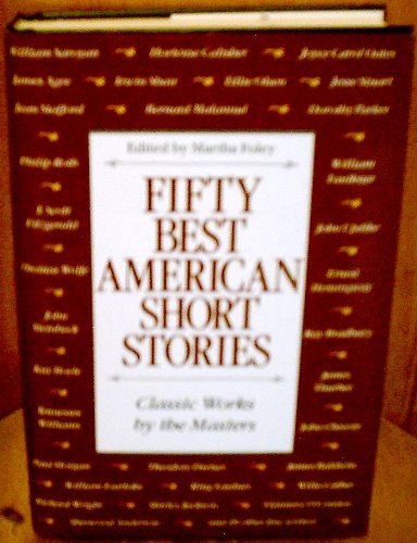 Fifty Best American Short Stories: Classic Works by the Masters by Mary ...