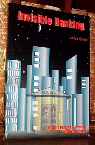 Invisible Banking by Larry Spicer | Goodreads