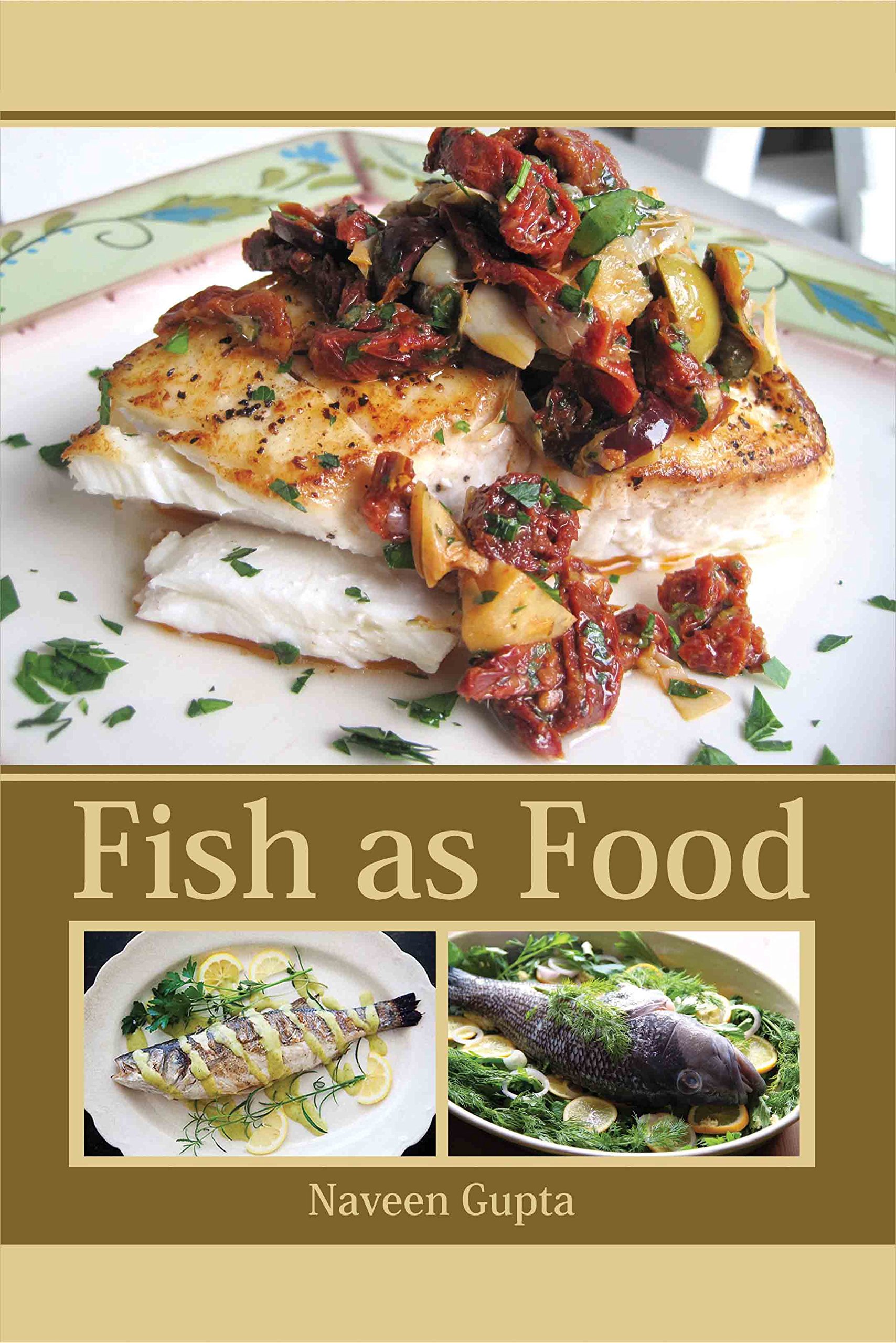 Fish as Food by Naveen Gupta | Goodreads