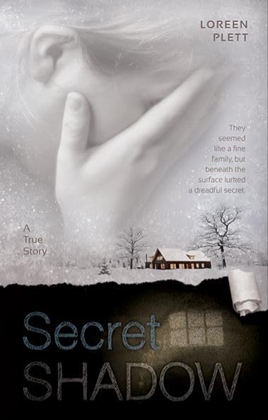 Secret Shadow by Loreen Plett | Goodreads