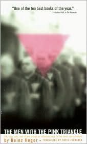 The Men with the Pink Triangle Publisher: Alyson Books; Revised edition ...
