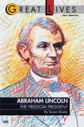 Abraham Lincoln: The Freedom President (Great Lives (Fawcett)) by Susan ...