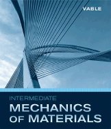 Intermediate Mechanics of Materials by Vable Madhukar | Goodreads