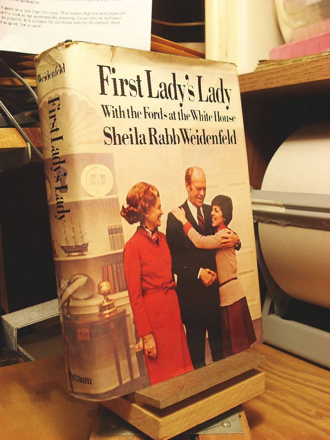 First Lady's Lady: With the Fords at the White House by Sheila Rabb ...