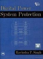Digital Power System Protection by Ravindra P. Singh | Goodreads