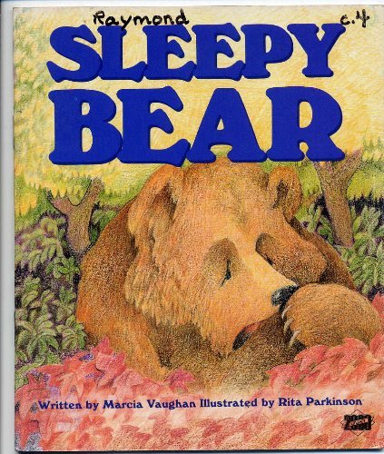 Sleepy Bear by Marcia K. Vaughan | Goodreads