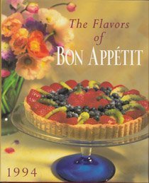 The Flavors of Bon Appetit 1994 by Bon Appétit Magazine | Goodreads