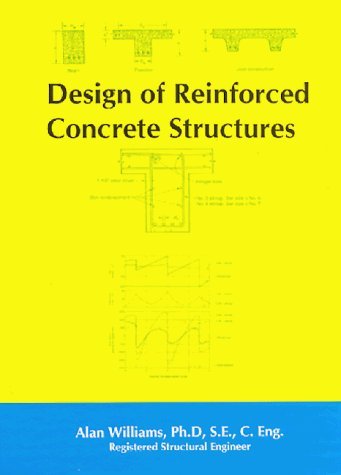 Design of Reinforced Concrete Structures by Alan Williams | Goodreads