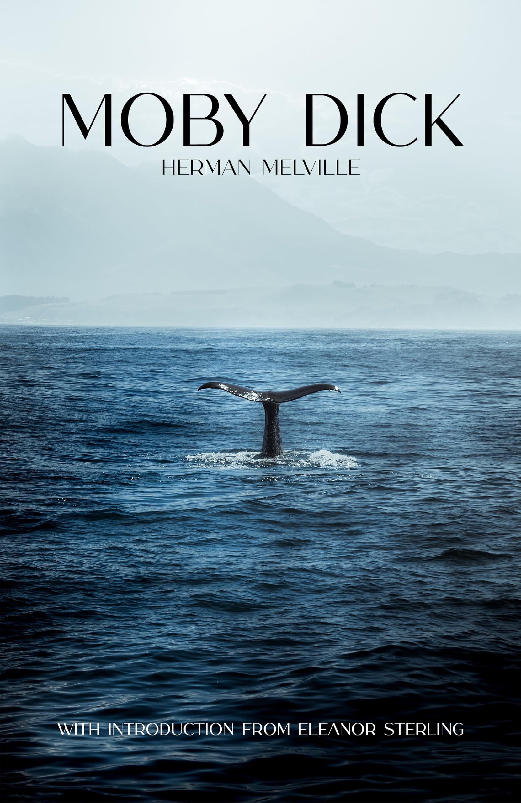Moby Dick: The Epic Tale of Obsession and the Unconquerable Sea by ...