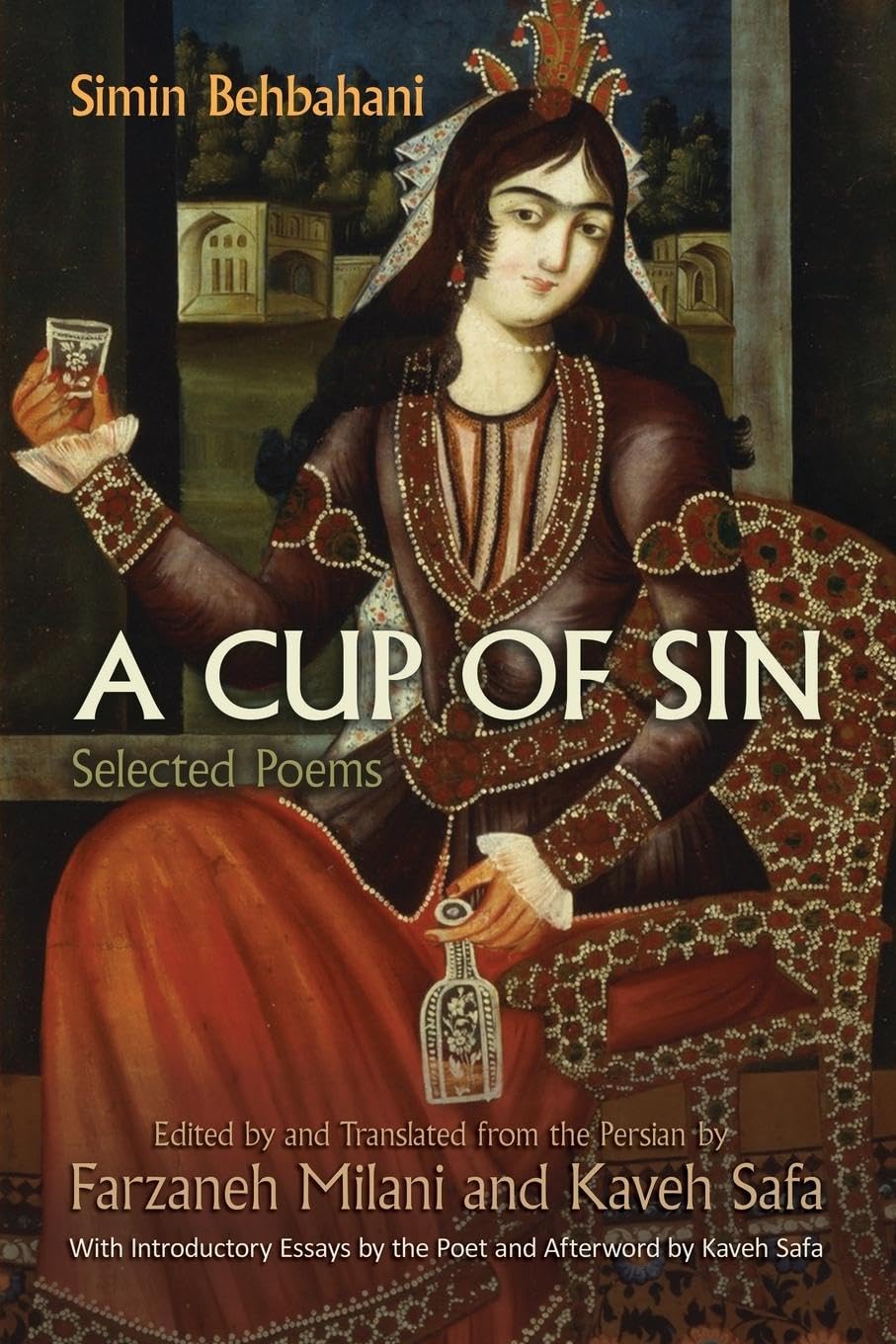 A Cup of Sin: Selected Poems by Simin Behbahani | Goodreads