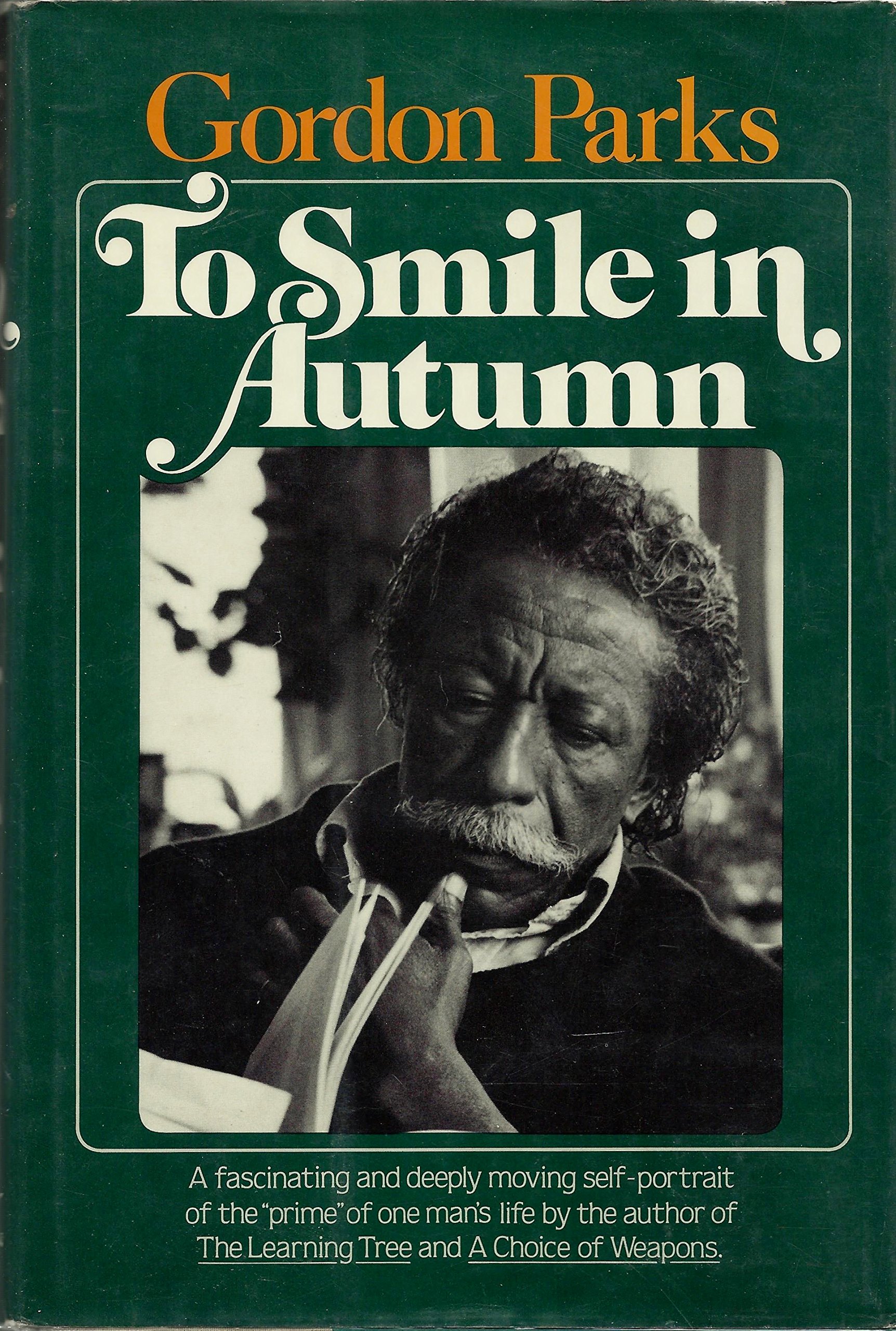 To Smile in Autumn by Gordon Parks | Goodreads