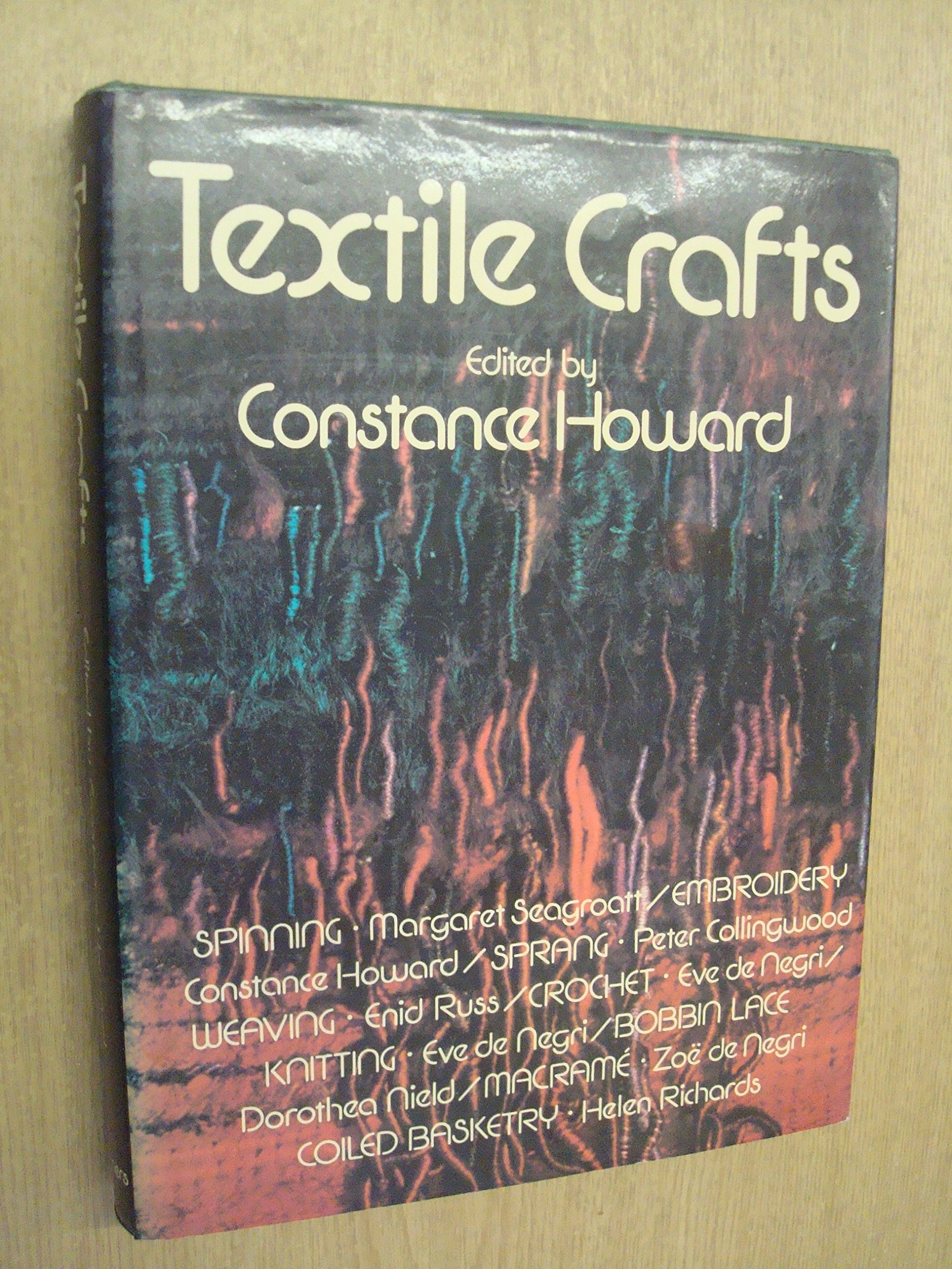 Textile Crafts by Constance Howard | Goodreads