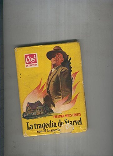 La tragedia de Starvel by Freeman Wills Crofts | Goodreads