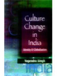 Culture Change in India by Yogendra Singh | Goodreads