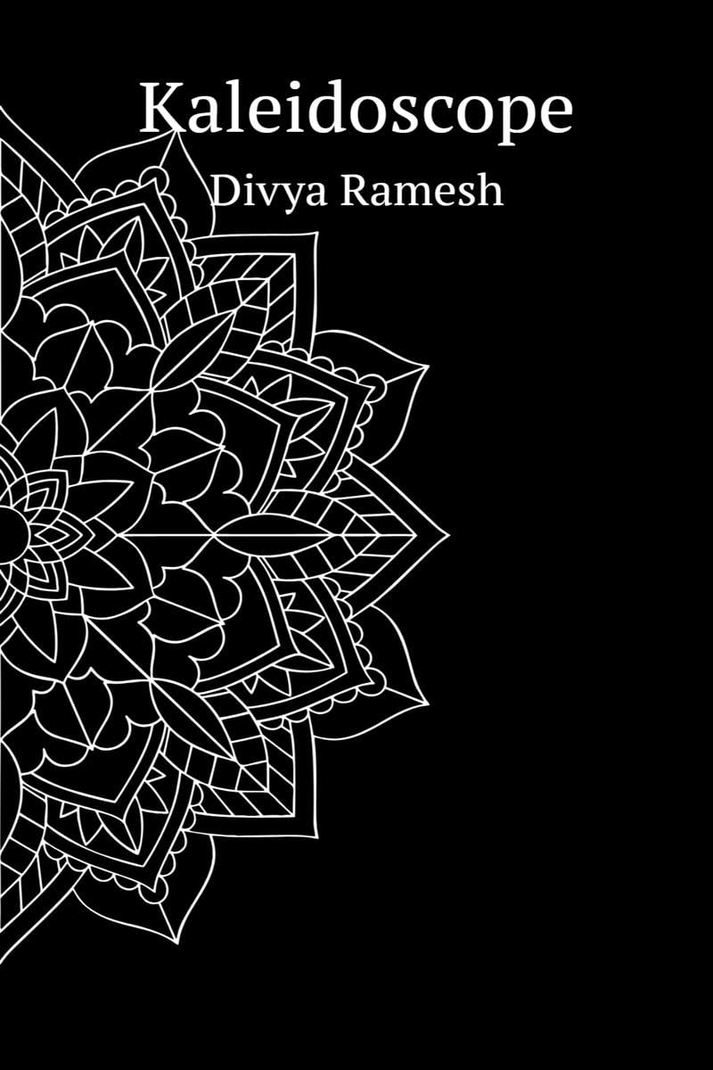 Kaleidoscope by Divya Ramesh | Goodreads