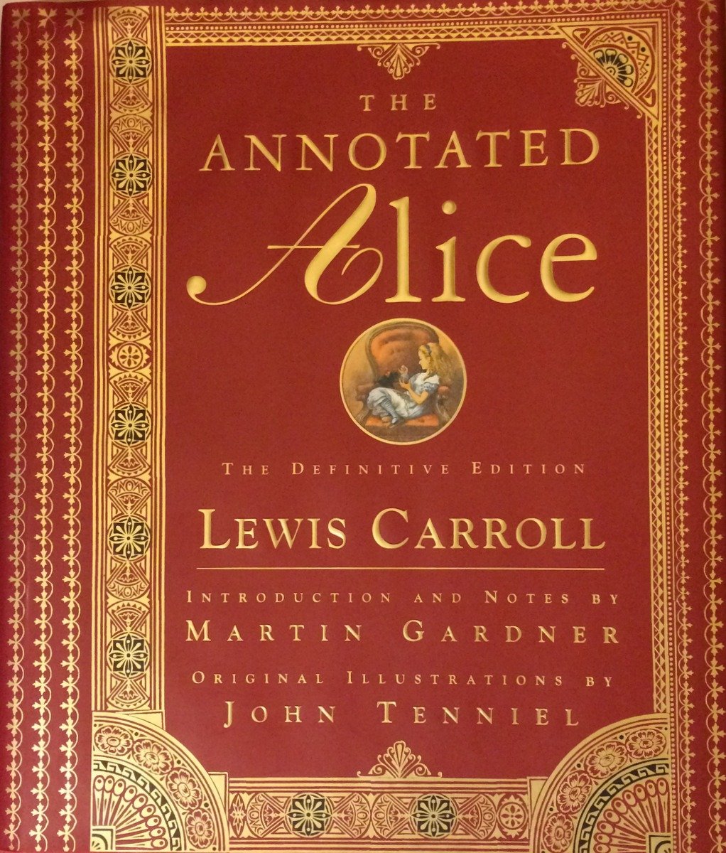 The Annotated Alice. Norton & Company. 2000. by Lewis Carroll | Goodreads