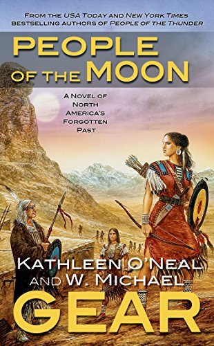 By W. Michael Gear People of the Moon (North America's Forgotten Past ...
