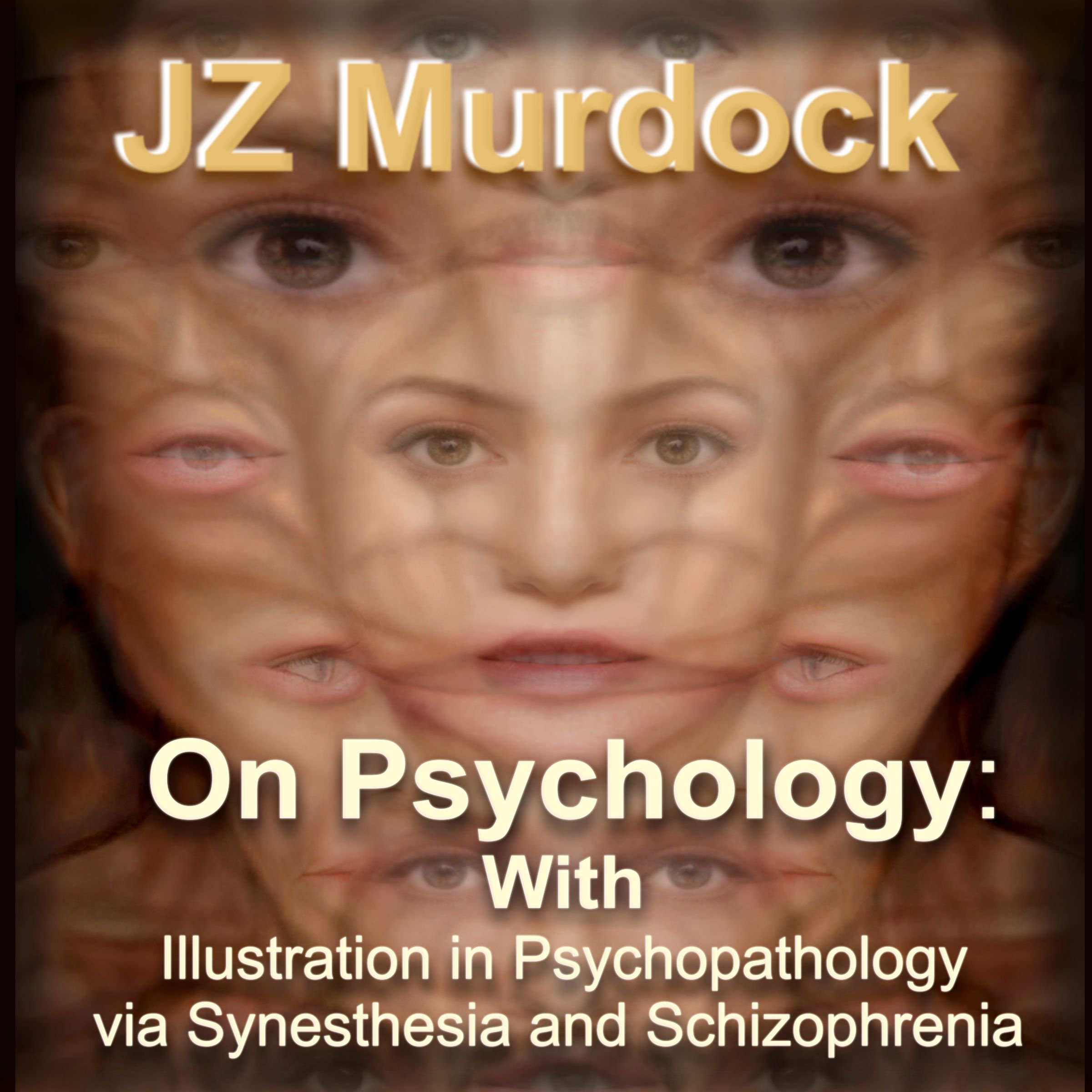 On Psychology With Illustration in Psychopathology via Synesthesia and ...