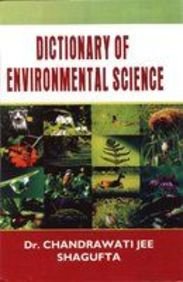 Dictionary of Environmental Science by Chandrawati Jee Shagufta ...