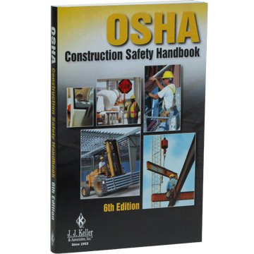 OSHA Construction Safety Handbook - 6th Edition by J. J. Keller | Goodreads