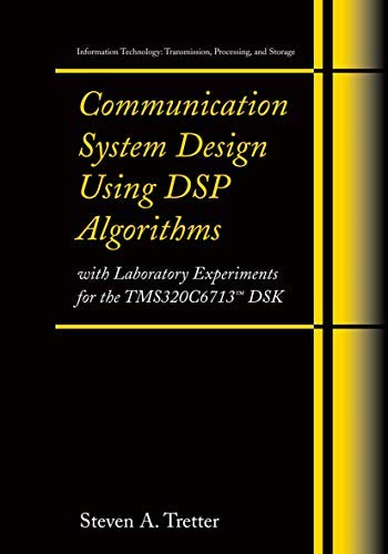 Communication System Design Using DSP Algorithms by Steven A. Tretter | Goodreads