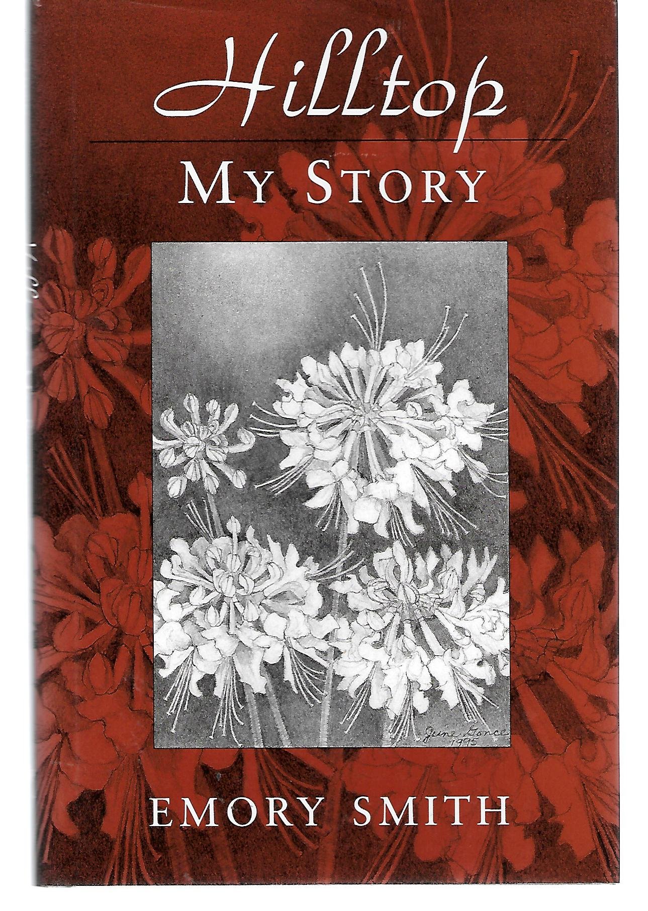 Hilltop: My story by Emory Smith | Goodreads