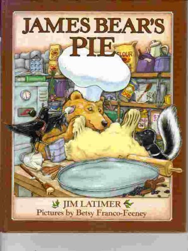 James Bears Pie by Jim Latimer | Goodreads