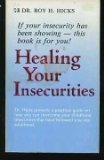 Healing Your Insecurities by Roy Hicks Jr. | Goodreads