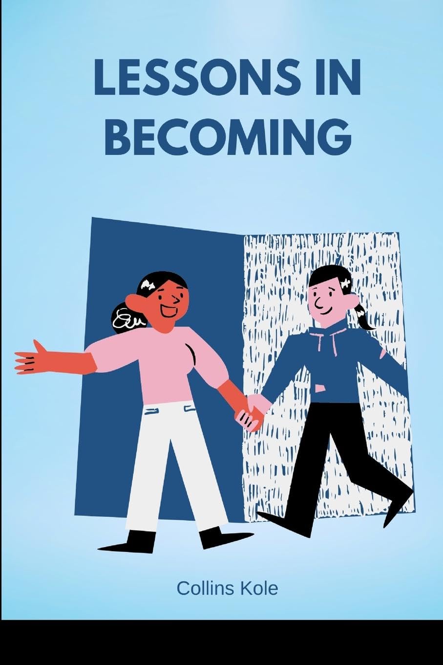 Lessons in Becoming by Kole Collins | Goodreads