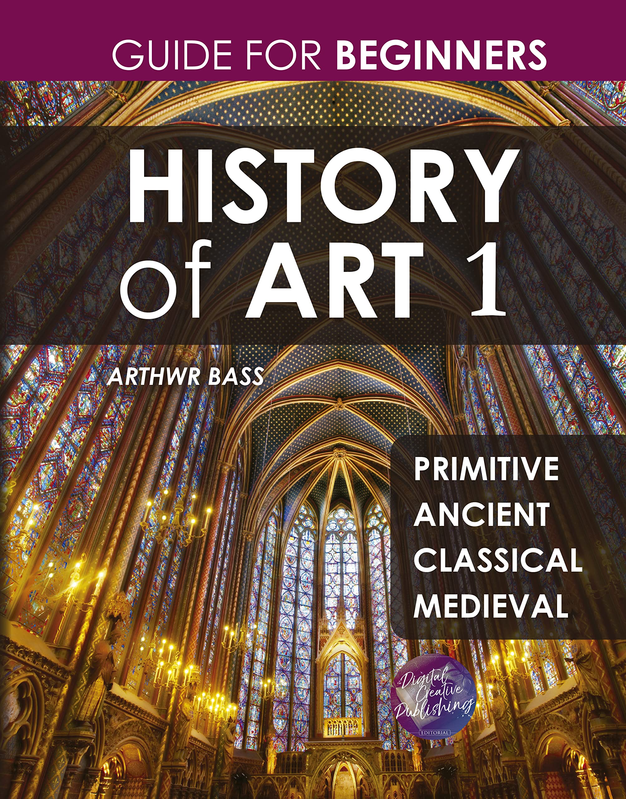 History of Art 1. Primitive. Ancient, Classical, Medieval by Arthwr ...
