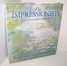 The Impressionists by Robert Katz | Goodreads