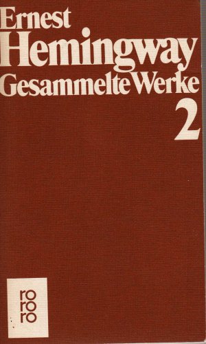 Gesammelte Werke 2 by Ernest Hemingway | Goodreads