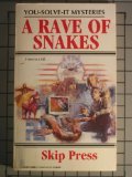 A Rave of Snakes (You-Solve-It Mysteries #1) by Skip Press | Goodreads