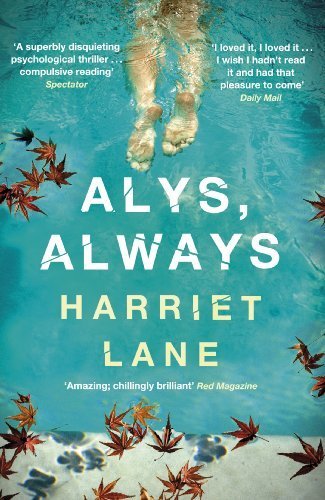 Alys, Always by Harriet Lane | Goodreads