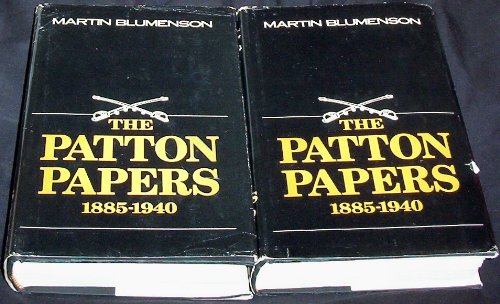 The Patton Papers 1885-1940 Volume One by Martin Blumenson | Goodreads