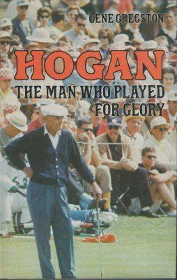 Hogan: The man who played for glory by Gene Gregston | Goodreads