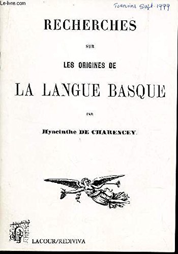 Recherches sur les origines de la langue basque by Charencey-H | Goodreads
