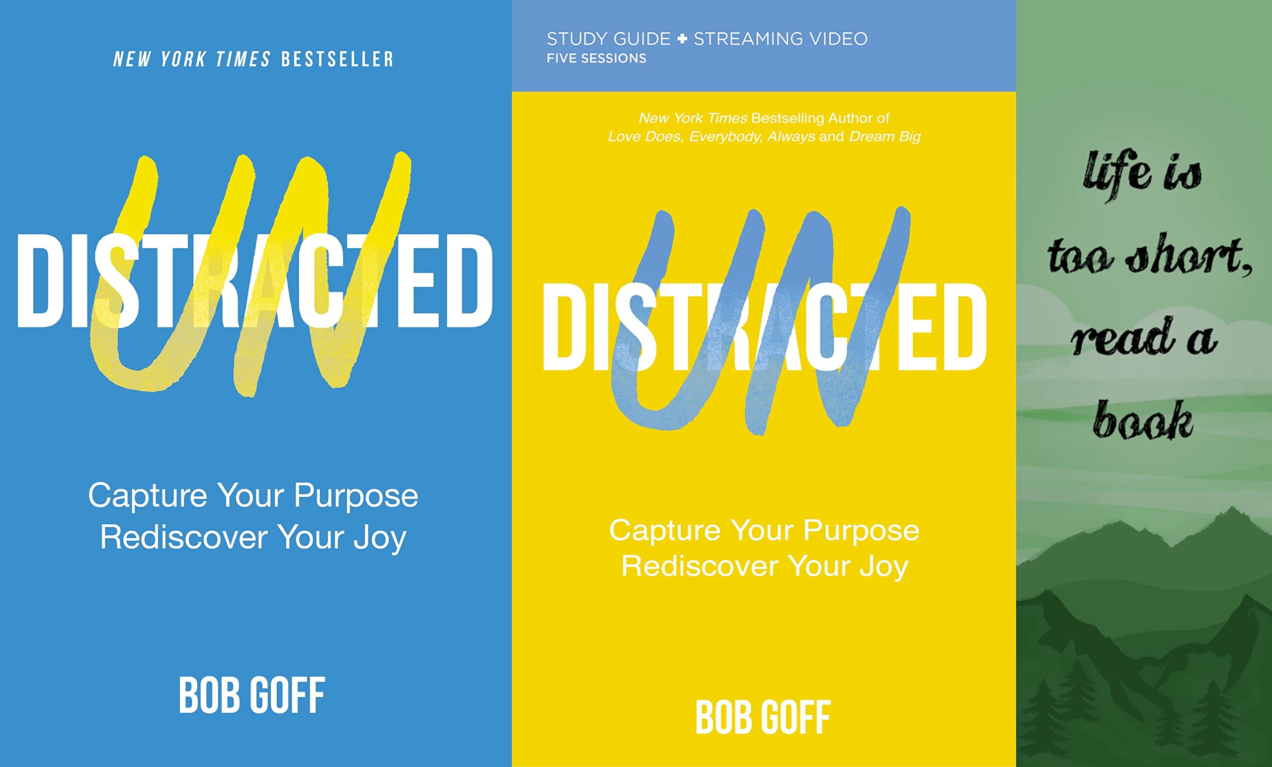 Undistracted: Capture Your Purpose. Rediscover Your Joy by Bob Goff ...