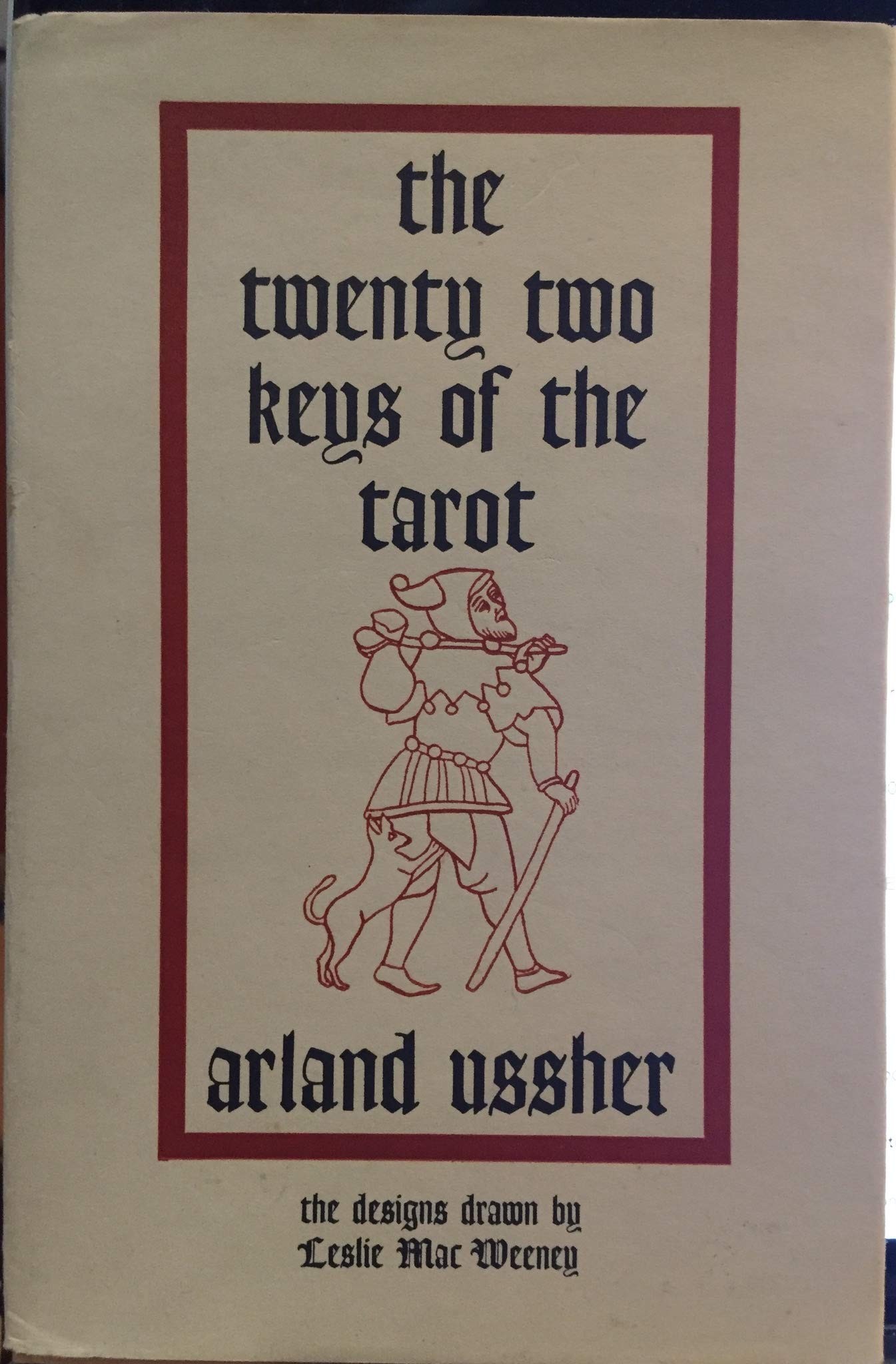The XXII keys of the tarot: The designs drawn by Leslie MacWeeney by ...