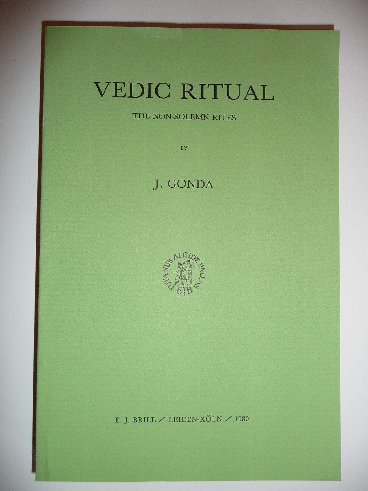 Vedic Ritual: The Non-Solemn Rites (Religions) by Jan Gonda | Goodreads