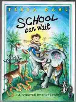 School Can Wait by Tessa Dahl | Goodreads