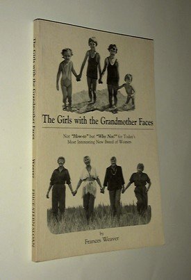The Girls with the Grandmother Faces by Frances Weaver | Goodreads