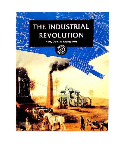The Industrial Revolution (Discoveries and Inventions) by Henry Dale ...